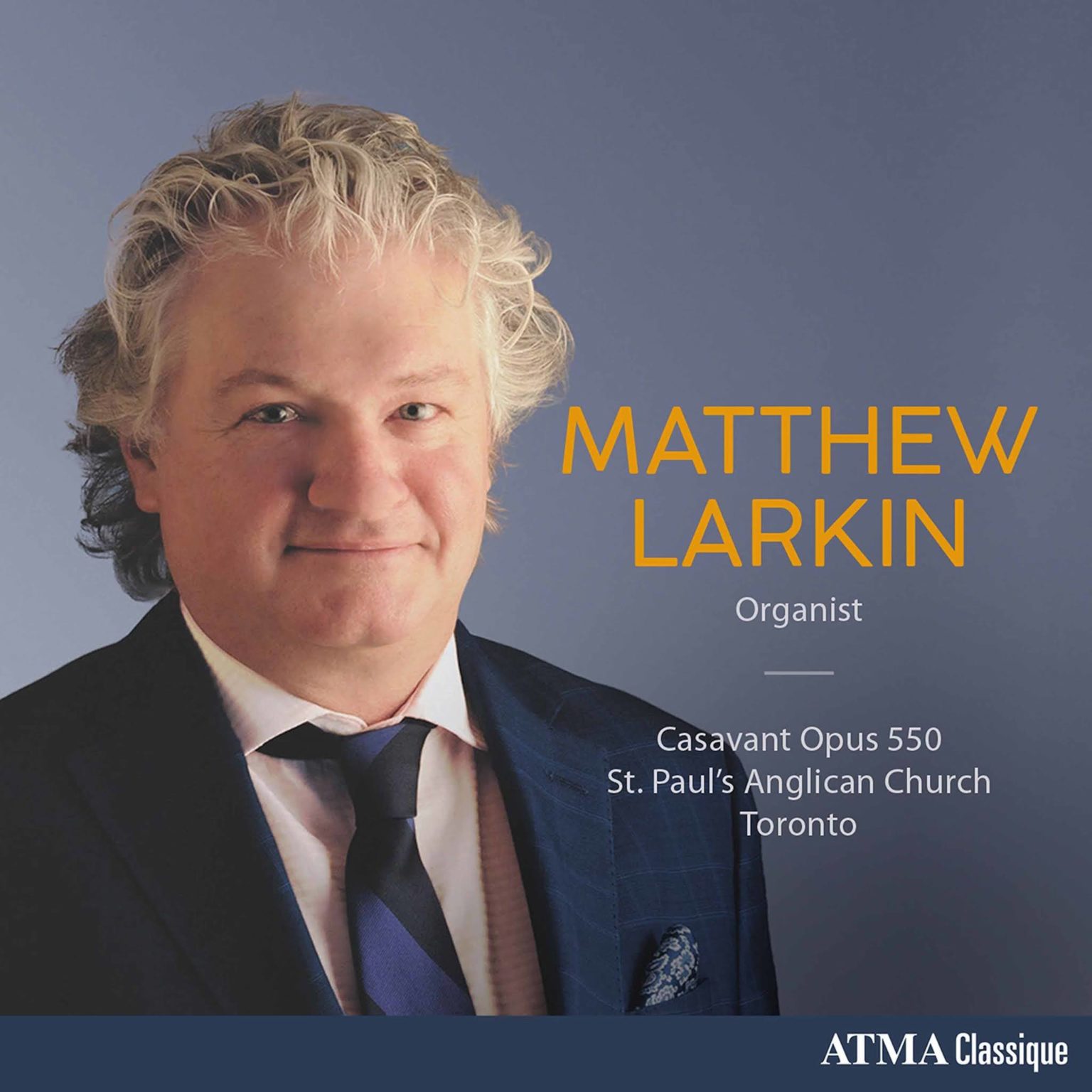 CD review: Matthew Larkin plays the organ of St. Paul’s Anglican Church ...
