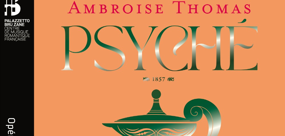 CD Review | Ambroise Thomas: Psyché, Hélène Guilmette, Bru Zane - my ...